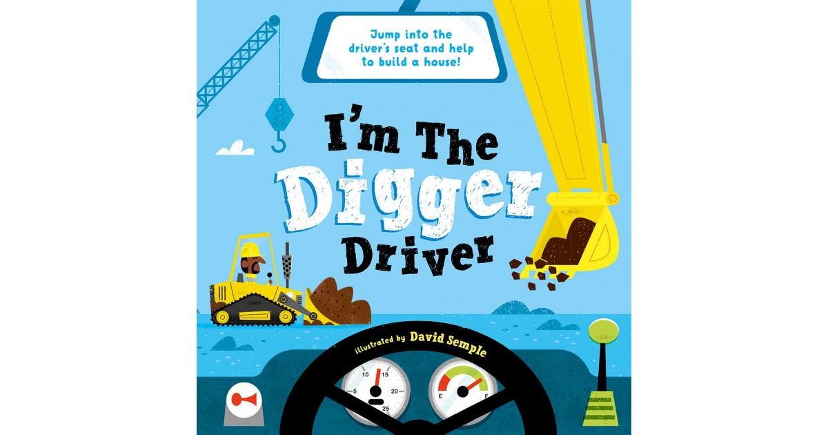 I'm The Digger Driver